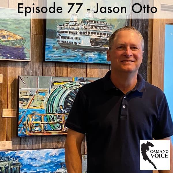 #97: Jason Otto - Featured Artist for June 2021 in the Loft ⋆ Camano ...